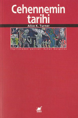 Cehennemin Tarihi (Alice K. Turner) - Fiyat & Satın Al | D&R