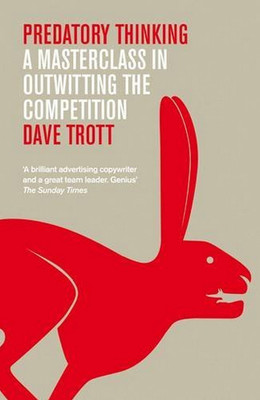 Predatory Thinking: A Masterclass in Outwitting the Competition (Dave Trott) - Fiyat & Satın Al ...