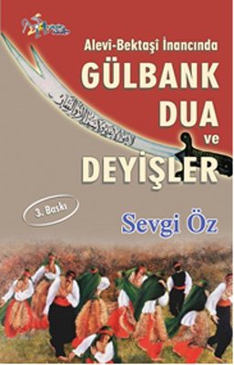 Alevi - Bektaşi İnancında Gülbank Dua ve Deyişler (Sevgi Öz) - Fiyat ...