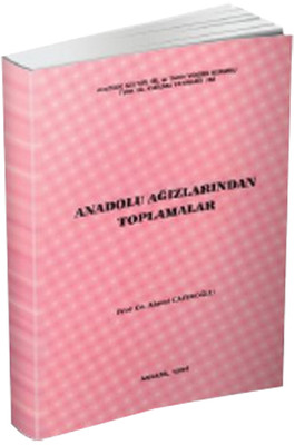 Anadolu Ağızlarından Toplamalar (Ahmet Caferoğlu) - Fiyat & Satın Al | D&R