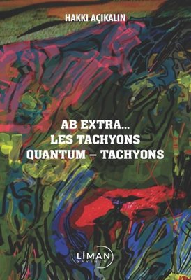 AB Extra Les Tachyons Quantum - Tachyons (Hakkı Açıkalın) - Fiyat ...