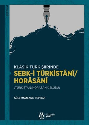 Sebk-i Türkistani Horasani - Klasik Türk Şiirinde Türkistan / Horasan ...