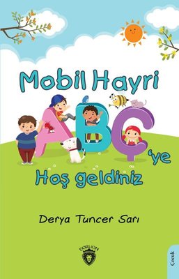 Mobil Hayri ABÇ'ye Hoş Geldiniz! (Derya Tuncer Sarı) - Fiyat & Satın Al ...