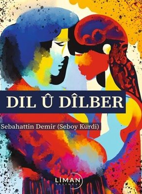 Dıl u Dilber (Sebahattin Demiray) - Fiyat & Satın Al | D&R