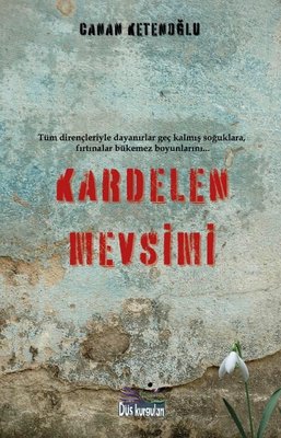 Kardelen Mevsimi (Canan Ketenoğlu) - Fiyat & Satın Al | D&R