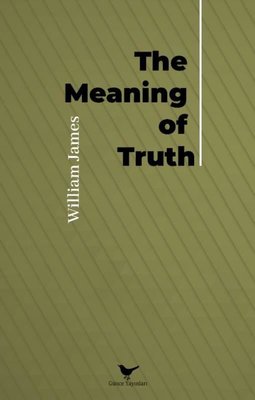 The Meaning Of Truth (William James) - Fiyat & Satın Al | D&R