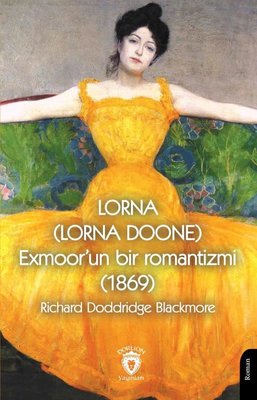 Lorna (Lorna Doone) Exmoor'un Bir Romantizmi (1869) (Richard Doddridge ...