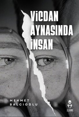 Vicdan Aynasında İnsan (Mehmet Balcıoğlu) - Fiyat & Satın Al | D&R