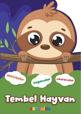 Tembel Hayvan - Şekilli Hayvanlar Serisi - Aktiviteler Boyamalar ...