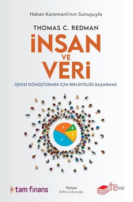 İnsan ve Veri - İşinizi Dönüştürmek İçin Birlikteliği Başarmak (Thomas ...