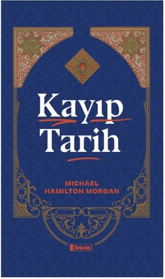 Kayıp Tarih (Michael Hamilton Morgan) - Fiyat & Satın Al | D&R