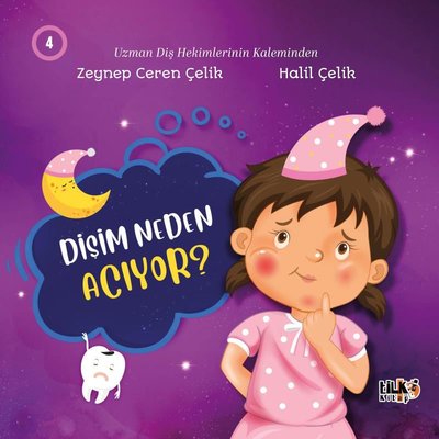 Dişim Neden Acıyor? 4 (Zeynep Ceren Çelik) - Fiyat & Satın Al | D&R