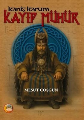 Kaniş Karum - Kayıp Mühür (Mesut Coşgun) - Fiyat & Satın Al | D&R