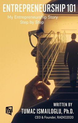 Entrepreneurship 101-My Entrepreneurship Story Step by Step (Tumaç ...