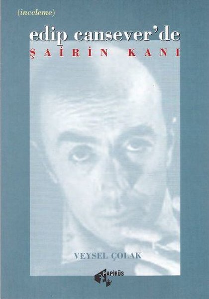 Edip Cansever'de Şairin Kanı (Veysel Çolak) - Fiyat & Satın Al | D&R