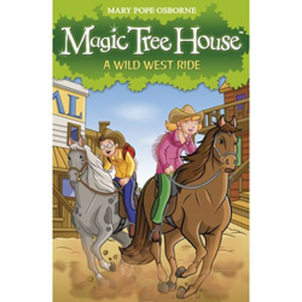 Magic Tree House 10: A Wild West Ride (Mary Pope Osborne) - Fiyat ...