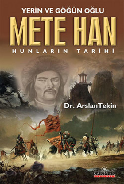 Mete Han-Hunların Tarihi | D&R - Kültür, Sanat ve Eğlence Dünyası
