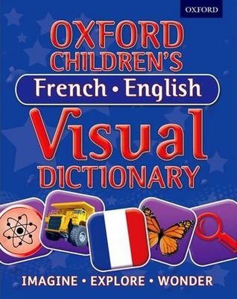 Oxford Children's French - English Visual Dictionary (Paperback ...