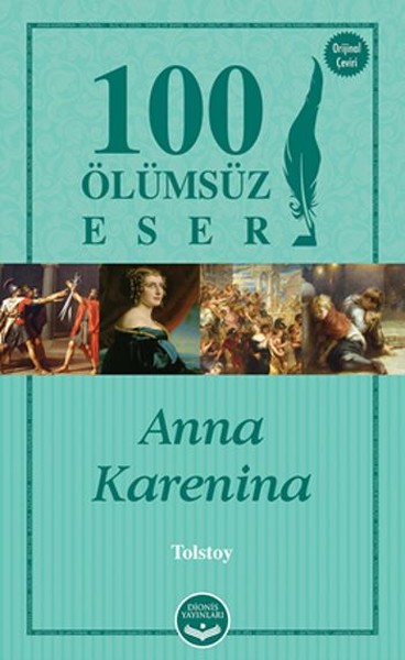 Anna Karenina - 100 Ölümsüz Eser | D&R - Kültür, Sanat ve Eğlence Dünyası