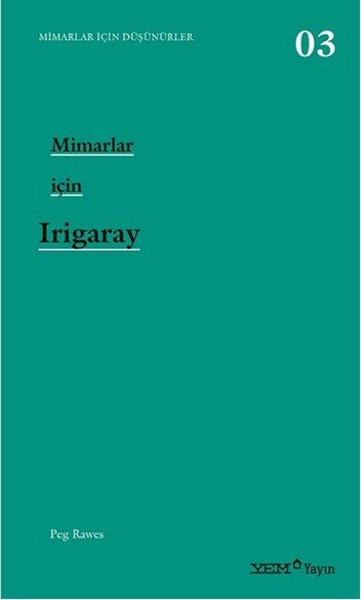 Mimarlar İçin Irigaray (Peg Rawes) - Fiyat & Satın Al | D&R