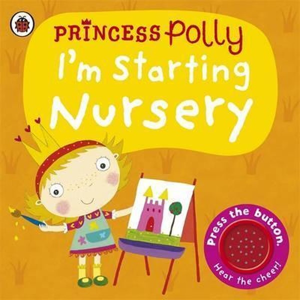 I'm Starting Nursery: A Princess Polly book (Amanda Li) - Fiyat & Satın ...