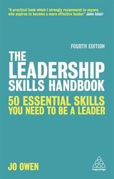 The Leadership Skills Handbook: 90 Essential Skills You Need to be a Leader (Jo Owen) - Fiyat ...