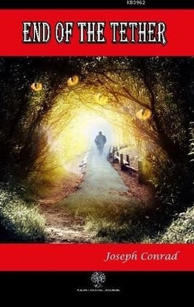 End of the Tether (Joseph Conrad) - Fiyat & Satın Al | D&R