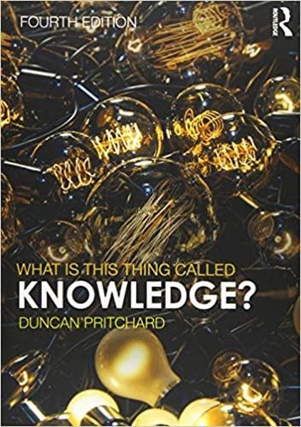 What is this thing called Knowledge? (Duncan Pritchard) - Fiyat & Satın ...