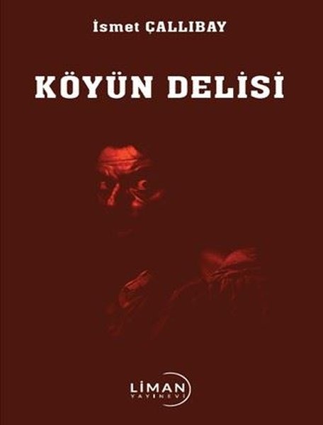 Köyün Delisi (İsmet Çallıbay) - Fiyat & Satın Al | D&R
